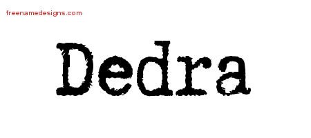 Typewriter Name Tattoo Designs Dedra Free Download - Free Name Designs