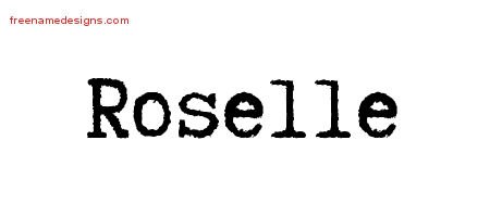 Typewriter Name Tattoo Designs Roselle Free Download - Free Name Designs